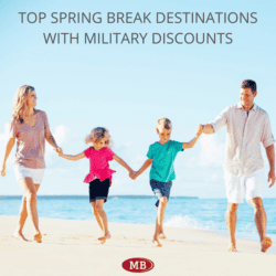 Plan Your Dream Spring Break Vacation with Military Discounts ...